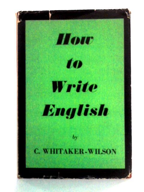 COMMENT ÉCRIRE ANGLAIS (Cecil Whitaker Wilson - 1951) (ID:27717) EUR 14 ...