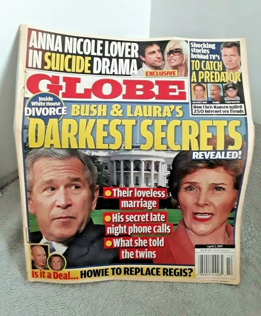 GLOBE MAGAZINE APRIL 2 2007 Anna Nicole Smith George Bush and Laura £4. ...