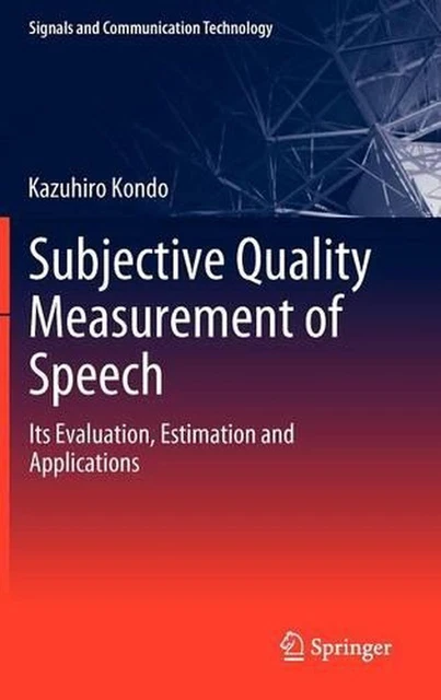 SUBJECTIVE QUALITY MEASUREMENT of Speech: Its Evaluation, Estimation ... SUBJECTIVE QUALITY MEASUREMENT of Speech: Its Evaluation, Estimation ...