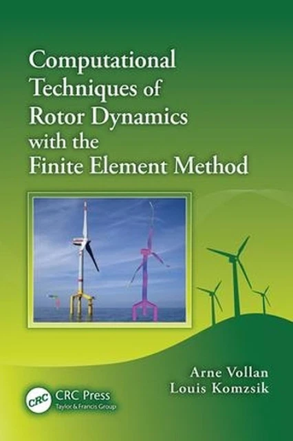 Computational Techniques Of Rotor Dynamics With The Finite Element
