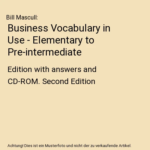 BUSINESS VOCABULARY IN Use - Elementary to Pre-intermediate: Edition ...