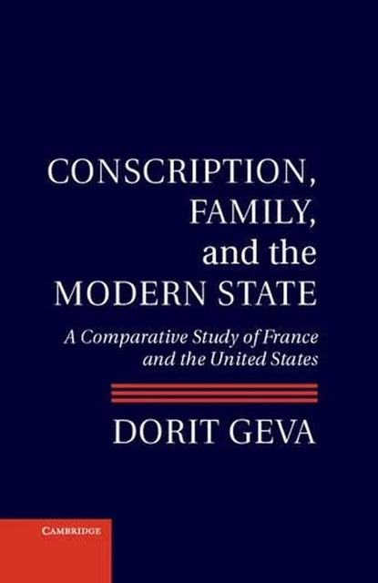 CONSCRIPTION, FAMILY, AND the Modern State: A Comparative Study of ...