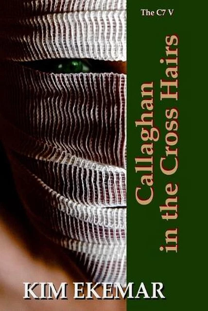 CALLAGHAN IN THE Cross Hairs par Kim Ekemar (anglais) livre de poche ...