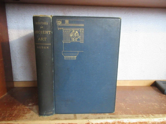 OLD HISTORY OF ANCIENT ART Book 1882 EGYPT GREECE ROME PERSIA ...
