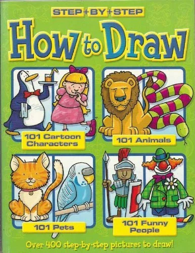 HOW TO DRAW 101 Cartoon Characters, 101 Animals, 101 Pets, 101 Funny ...