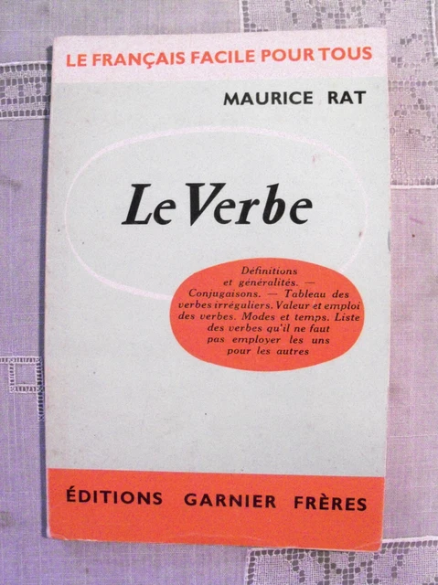 LE VERBE (LE Français Facile Pour Tous) de Maurice Rat 1961 Concis ...