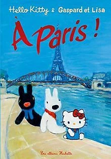 HELLO KITTY & Gaspard et Lisa à Paris ! de Gutman, Anne | Livre | état ...