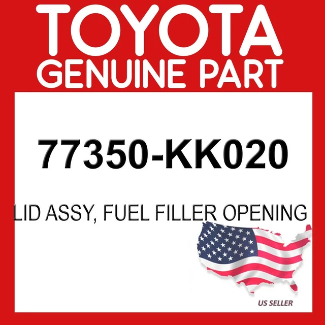 TOYOTA GENUINE OEM 77350-Kk020 Lid Assy, Fuel Filler Opening 77350Kk020 ...
