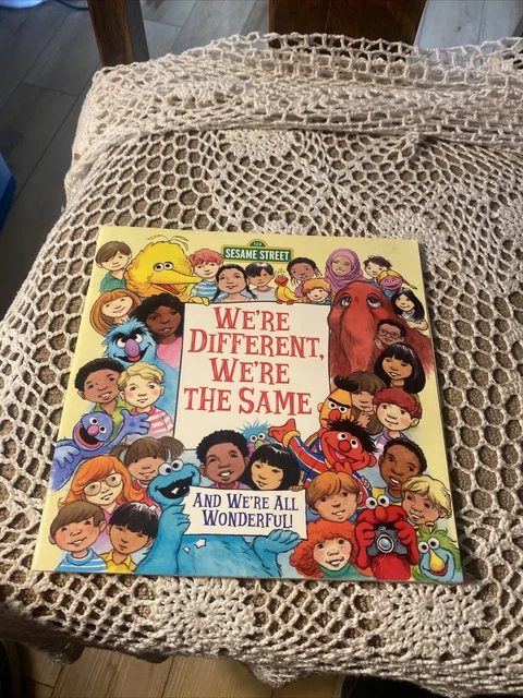 WE'RE DIFFERENT, WE'RE the Same (Sesame Street) by Kates, Bobbi. 1992 ...