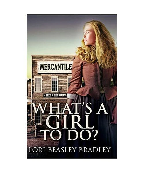 WHAT'S A GIRL To Do, Lori Beasley Bradley EUR 24,55 - PicClick FR
