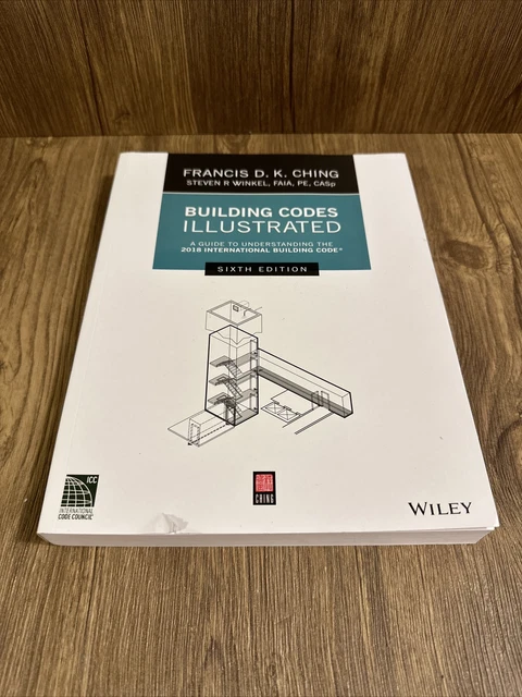 BUILDING CODES ILLUSTRATED: A Guide to Understanding the 2018 ...