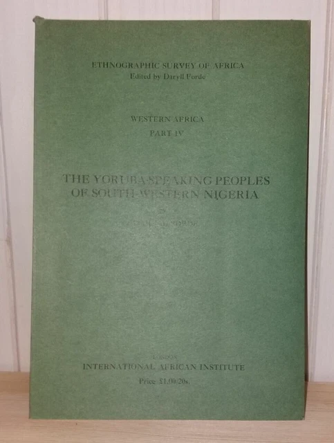 WESTERN AFRICA PART IV. The Yoruba-Speaking peoples of South-Western ...