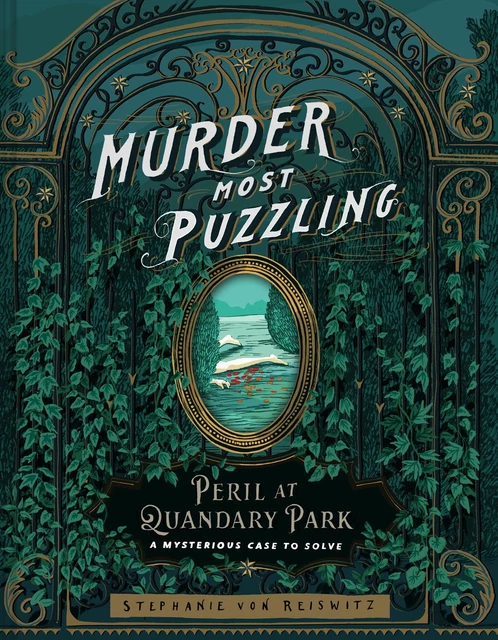 STEPHANIE VON REISWITZ Murder Most Puzzling Peril at Quandary Park ...