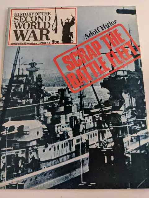 History Of The Second World War Magazine Part 43 Hitler Scrap The