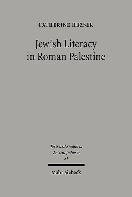 JEWISH LITERACY IN Roman Palestine by Catherine Hezser (English ...