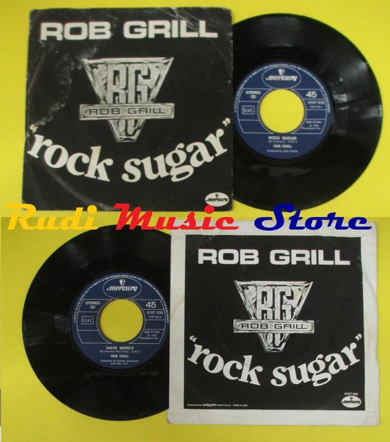 LP 45 7'' ROB GRILL Rock sugar Have mercy 1979 italy PHILIPS no cd mc ...