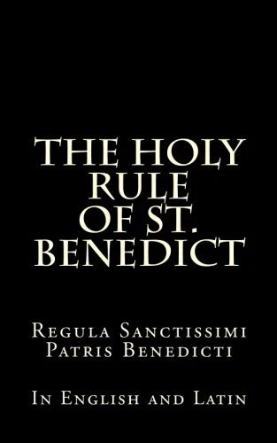 THE HOLY RULE of St. Benedict: Regula Sanctissimi Pat... by of Nursia ...