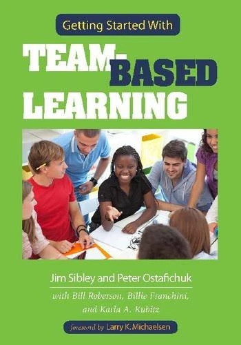 GETTING STARTED WITH TEAM-BASED LEARNING By Jim Sibley & Pete Ostafichuk **NEW** £17.76 ...