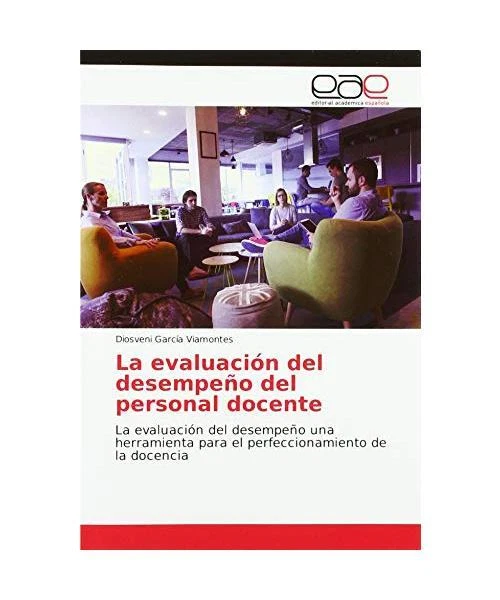 LA EVALUACIÓN DEL desempeño del personal docente: La evaluación del desempeñ EUR 63,84 - PicClick FR