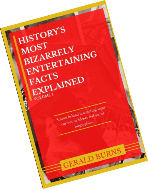 HISTORY'S MOST BIZARRELY Entertaining Facts Explained: Stories behind ...