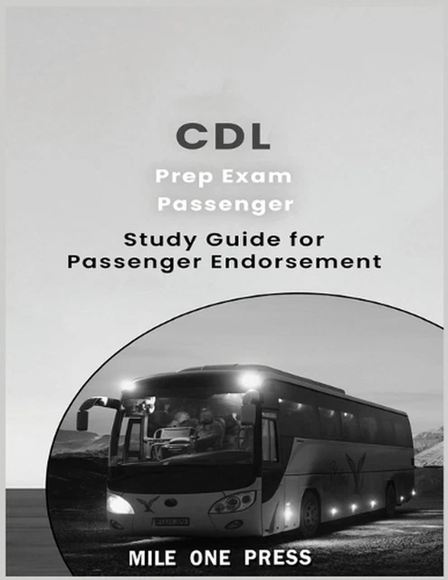 CDL PREP EXAM: Passenger Endorsement by Mile One Press (English ...