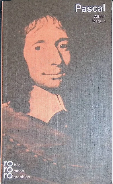 BLAISE PASCAL IN Selbstzeugnissen und Bilddokumenten. (rm 26) Beguin ...