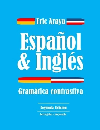 ERIC ARAYA ESPANOL e ingles (Poche) Gramática Contrastiva EUR 54,93 ...