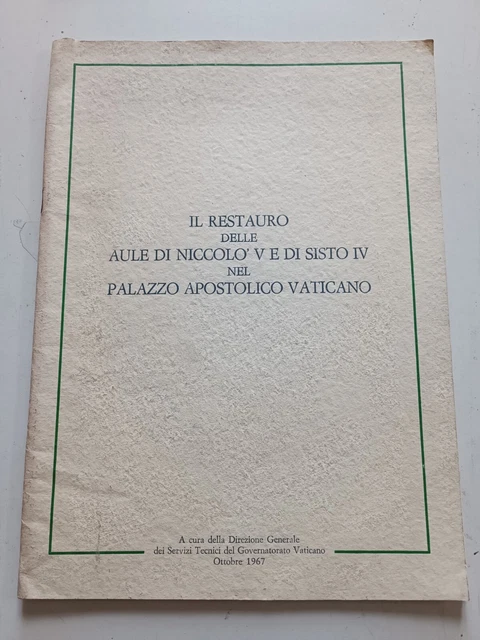 IL RESTAURO DELLE aule di Niccolò v e di Sisto IV nel palazzo A ...