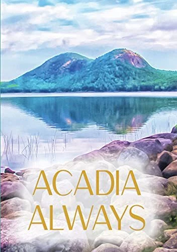 ACADIA ALWAYS (DVD) Jack Perkins Paul Haley Ken Stack George Demas Herb ...