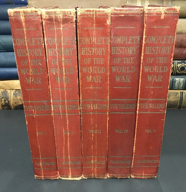 A COMPLETE HISTORY of the World War in Five Volumes Illustrated HC ...