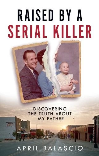 APRIL BALASCIO RAISED by a Serial Killer (Relié) EUR 25,09 - PicClick FR