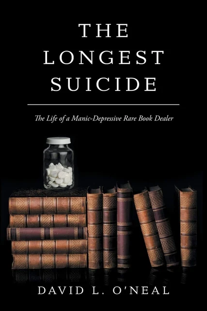 DAVID L O'NEAL David L. O’Neal The Longest Suicide (Poche) EUR 17,65 ...