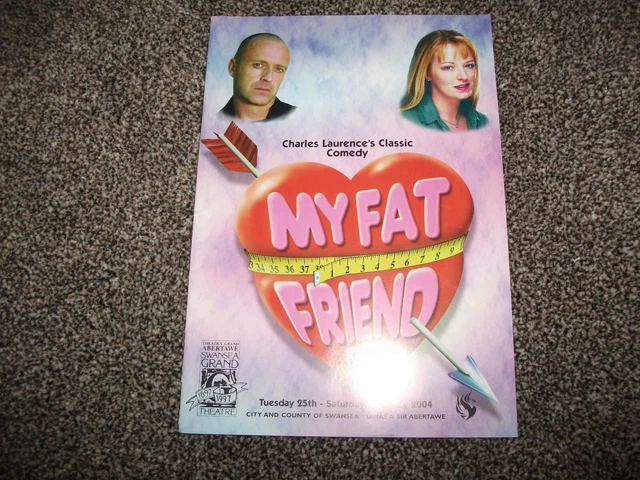 MY FAT FRIEND theatre programme (Paul Usher, Sally Ann Matthews, 2004 ...