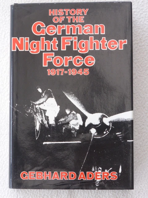 HISTORY OF THE German Night Fighter Force 1917-1945 - Gebhard Aders (1979) £6.96 - PicClick UK