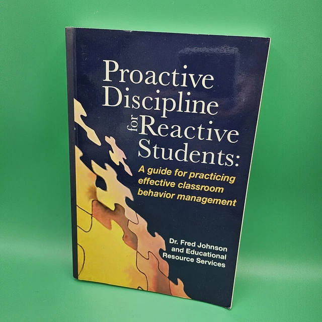 PROACTIVE DISCIPLINE FOR reactive Students: A Guide For 2012 - SIGNED ...