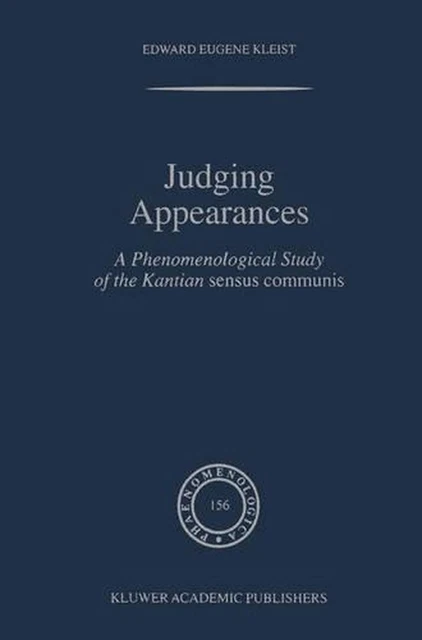 JUDGING APPEARANCES: A Phenomenological Study of the Kantian sensus ... JUDGING APPEARANCES: A Phenomenological Study of the Kantian sensus ...