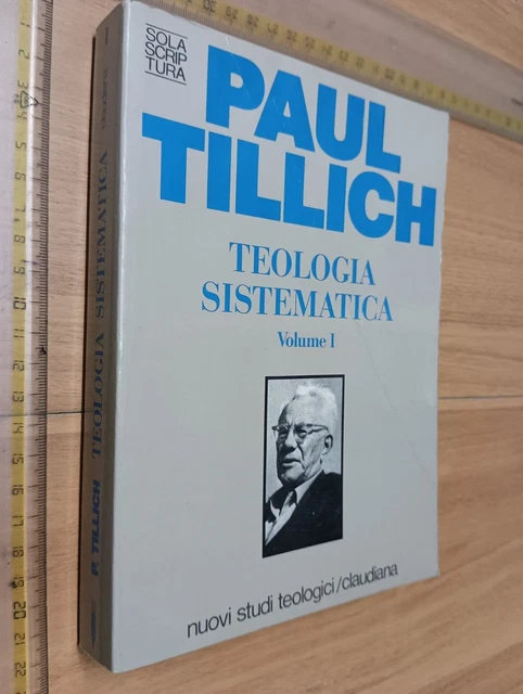 PAUL TILLICH TEOLOGIA SISTEMATICA 1 VOLUME PRIMO CLAUDIANA SPEDIZIONE SDAinclusa EUR 19,99 ...