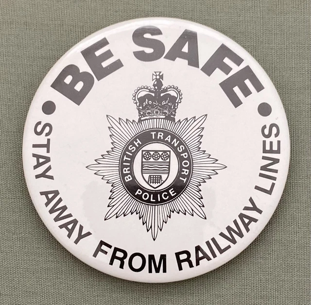 BE SAFE - Stay Away From Railway Lines - British Transport Police - Pin ...