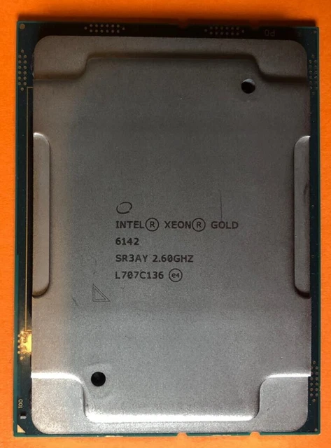 PROCESSEUR CACHE SR3AY Intel Xeon Gold 6142 2,60 GHz 16 cœurs 22 Mo FCLGA3647 150 W EUR 74,79 ...