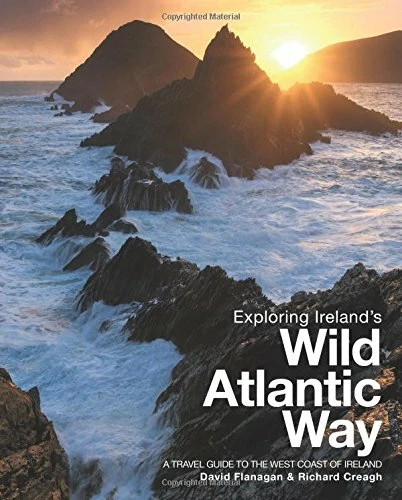 EXPLORING IRELAND'S WILD Atlantic Way: A Travel Gui by Richard Creagh ...