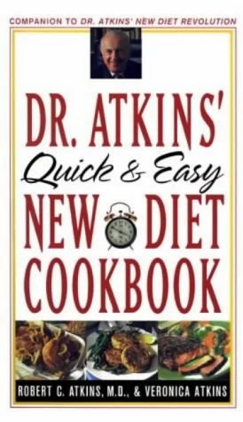 DR ATKINS QUICK & Easy New Diet Cookbook, Robert C Atkins & Veronica ...