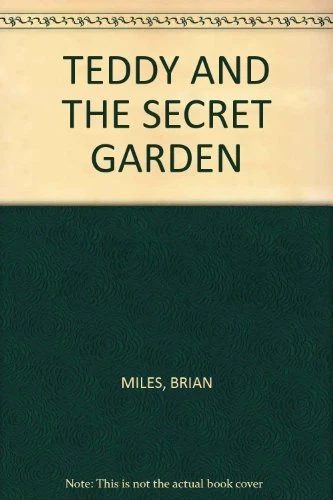 TEDDY AND THE SECRET GARDEN By BRIAN MILES £3.07 - PicClick UK