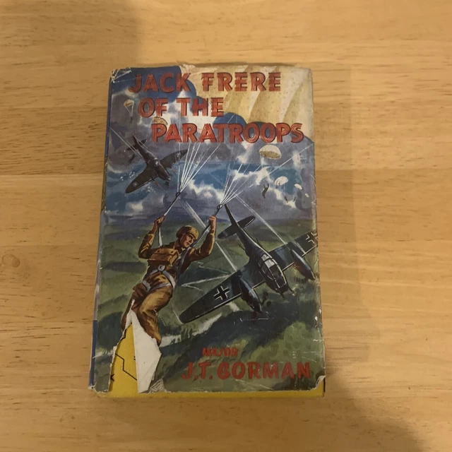 JACK FRERE OF The Paratroops by Major J.T. Gorman Blackie Vintage Book ...