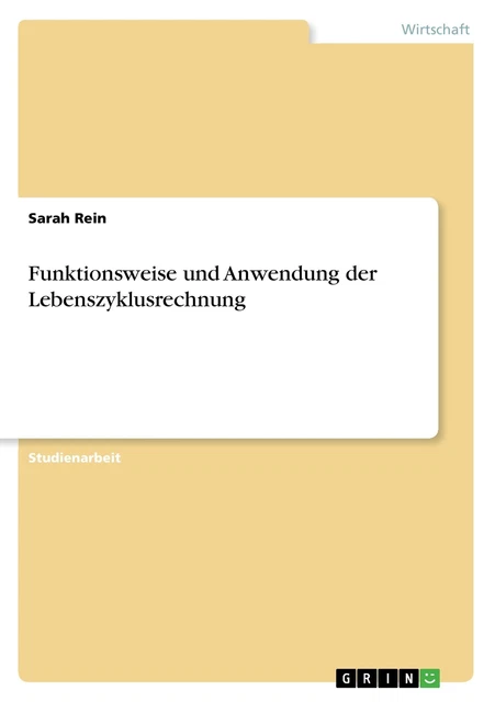 FUNKTIONSWEISE UND ANWENDUNG der Lebenszyklusrechnung | Buch ... FUNKTIONSWEISE UND ANWENDUNG der Lebenszyklusrechnung | Buch ...