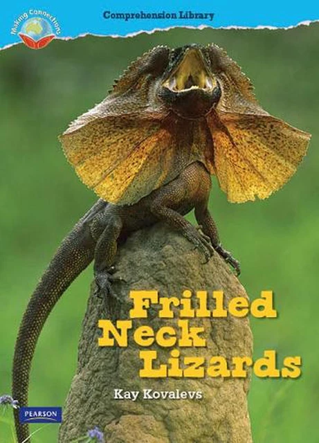 MAKING CONNECTIONS COMPREHENSION Library Grade 1: Frilled Neck Lizards ...