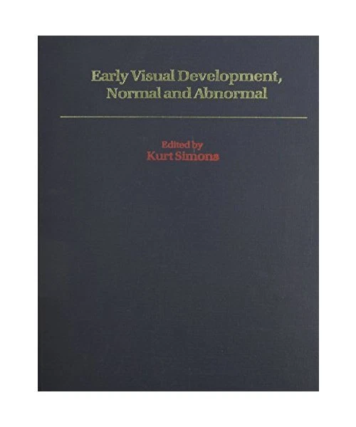 EARLY VISUAL DEVELOPMENT: Normal and Abnormal EUR 42,41 - PicClick FR