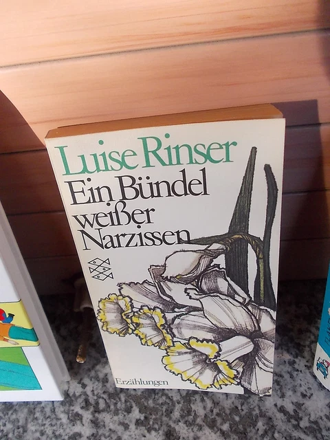 EIN BÜNDEL WEISSER Narzissen, Erzählungen von Luise Rinser EUR 2,99 - PicClick DE