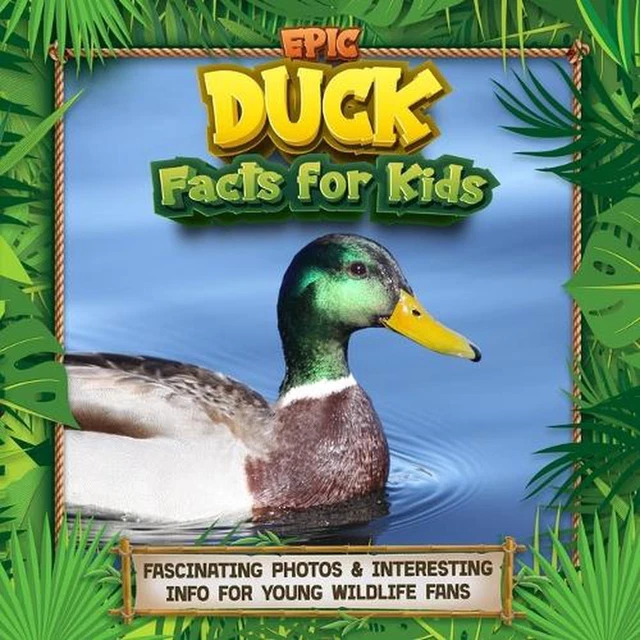 EPIC DUCK FACTS for Kids: Fascinating Photos & Interesting Info for Young Wildli EUR 22,95 ...