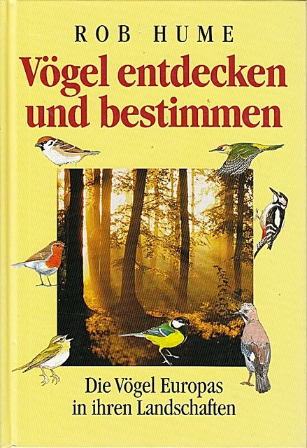ROB HUME: VÖGEL entdecken und bestimmen - Die Vögel Europas in ihren ...