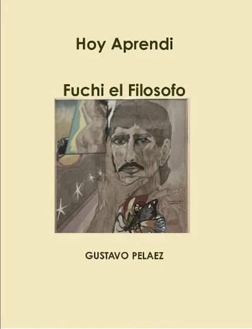 HOY APRENDI...FUCHI EL Filosofo by Gustavo Pelaez (Spanish) Paperback ...